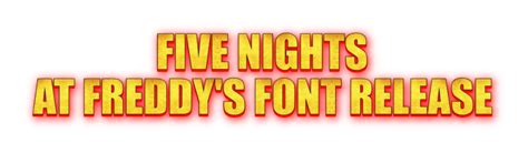 Five Nights At Freddys Movie Font By Robertdh On Deviantart