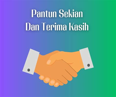 Pantun Sekian Dan Terima Kasih