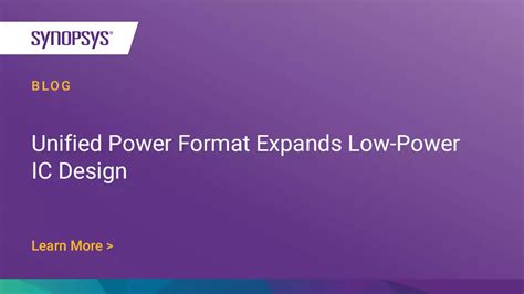 Unified Power Format Expands Low Power Ic Design Synopsys Blog