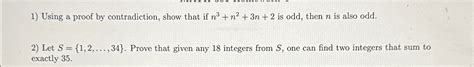 Solved Using A Proof By Contradiction Show That If