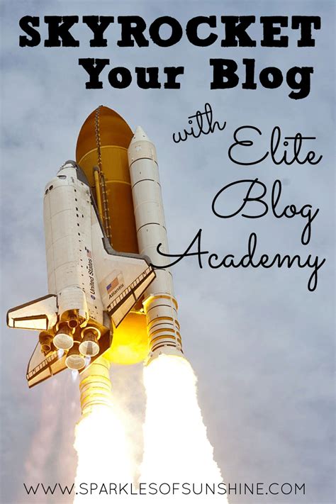 Skyrocket Your Blog With Elite Blog Academy Sparkles Of Sunshine