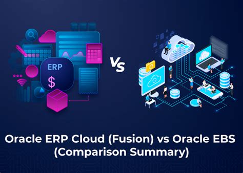 Oracle ERP Cloud Fusion Vs Oracle EBS Comparison Summary CloudShine
