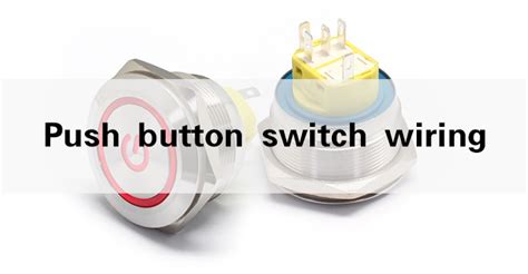 How To Wire A Push Button Switch