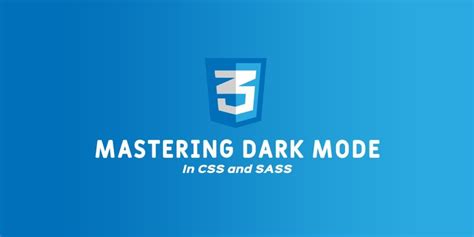 Mastering Dark Mode In Css And Sass Rdevto