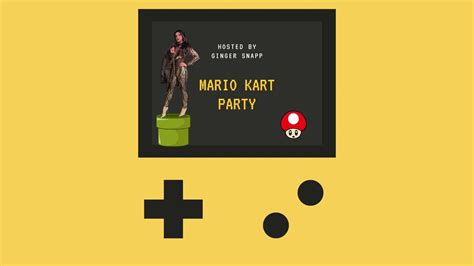 Mario Kart Party With Ginger Snapp Friends Of Dorothy Lounge Kelowna