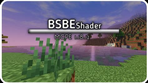 BSBE Shader For MCPE BE And Render Dragon YouTube