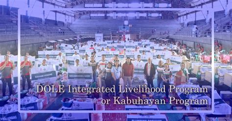 Dole Integrated Livelihood Program Dilp Or Kabuhayan Program