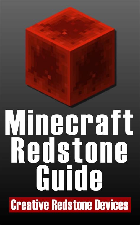 Minecraft Redstone Guide 20 Amazing Creative Redstone Devices Ebook
