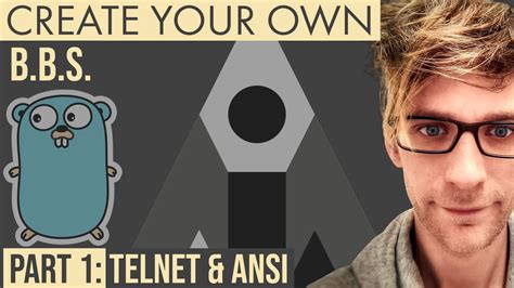 create your own bbs in golang part 1 telnet and ansi youtube
