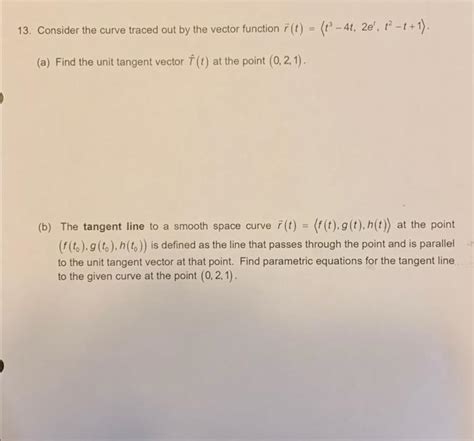 solved 13 consider the curve traced out by the vector