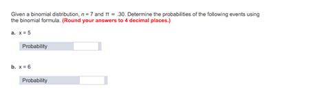 Solved Given A Binomial Distribution N And Pi Chegg Com