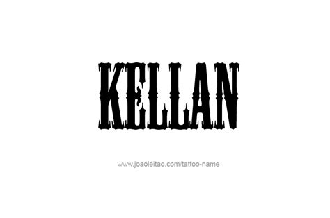 Kellan Name Tattoo Designs
