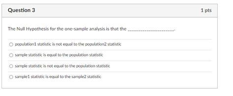 Solved The Null Hypothesis For The One Sample Analysis Is Chegg Com