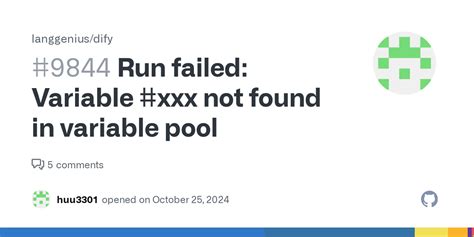 Run Failed Variable Xxx Not Found In Variable Pool · Issue 9844