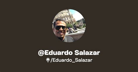 Eduardo Salazar Instagram Facebook Linktree