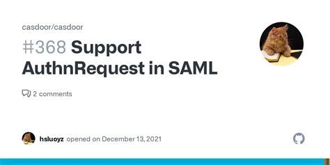 Support Authnrequest In Saml · Issue 368 · Casdoorcasdoor · Github