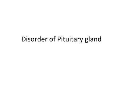 Disorder Of Pituitary Gland Ppt