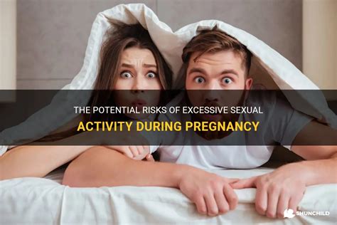 The Potential Risks Of Excessive Sexual Activity During Pregnancy