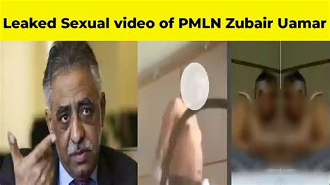 Leaked Sexual Video Of Pml N Leader Zubair Umar Urduhindi 2792021 Youtube