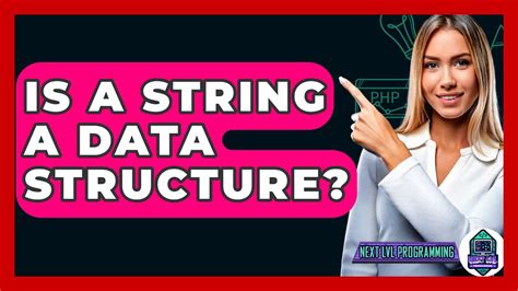 Is A String A Data Structure Next Lvl Programming Youtube