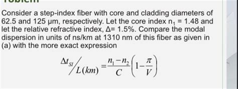 Consider A Step Index Fiber With Core And Cladding Diameters Of And