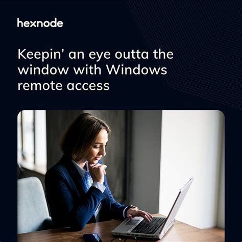 Hexnode Windows Remote Access Remote Windows Access