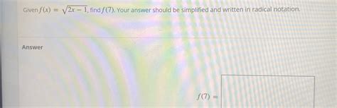 solved given f x 2x 12 ﻿find f 7 ﻿your answer should be