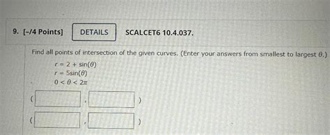 Solved Find All Points Of Intersection Of The Given Curves Chegg