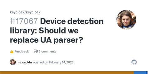 Device Detection Library Should We Replace Ua Parser · Keycloak Keycloak · Discussion 17067