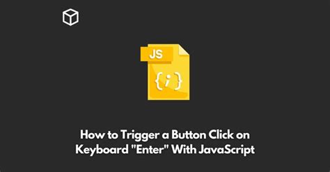 How To Trigger A Button Click On Keyboard Enter With Javascript