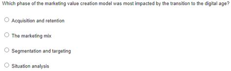 Solved Which Phase Of The Marketing Value Creation Model Was
