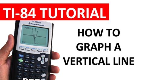 How To Graph A Vertical Line On A Ti 84 Calculator Youtube