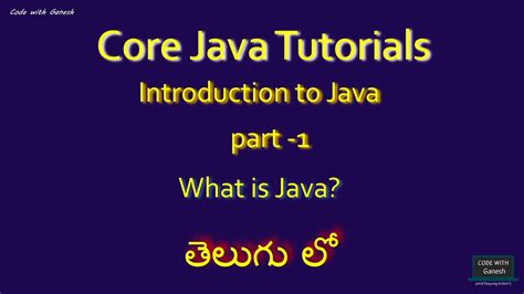 What Is Java In Telugu Core Java Tutorial Introduction To Java Part