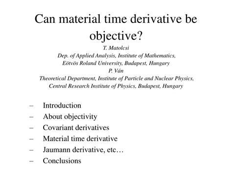 Ppt Introduction About Objectivity Covariant Derivatives Material Time Derivative Powerpoint