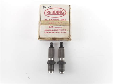 Redding Reloading Press And 30 06 Reloading Dies