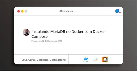 Instalando Mariadb No Docker Com Docker Compose Alan Vieira Docker