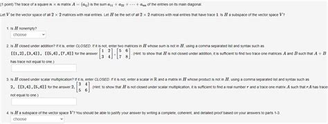 solved 1 point the trace of a square n x n matrix a qij