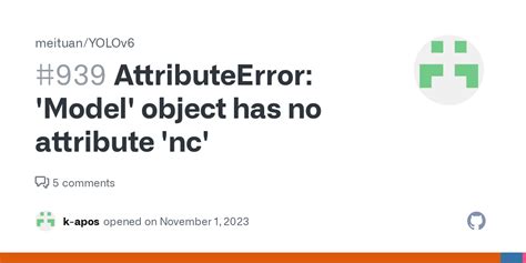 Attributeerror Model Object Has No Attribute Nc · Issue 939 · Meituanyolov6 · Github