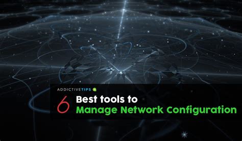 6 Tools To Manage Network Configuration For All Your Devices