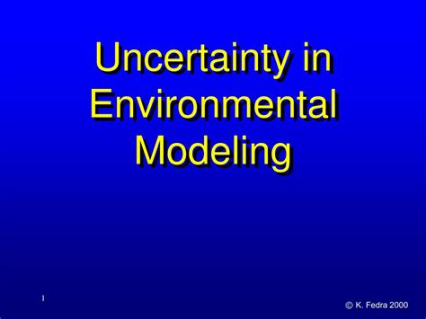 Ppt Uncertainty In Environmental Modeling Powerpoint Presentation