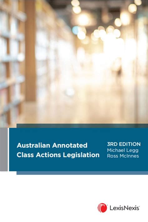 Australian Annotated Class Actions Legislation 3rd Edition