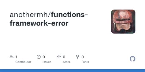 Github Anothermhfunctions Framework Error