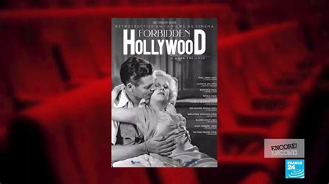 Film Show Forbidden Hollywood Shows The Movies Made Before Censors