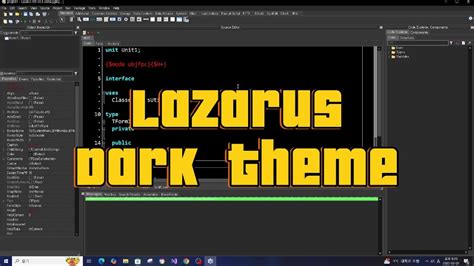 How To Apply A Dark Theme To Lazarus Including Delphi Like Ui Customization Youtube