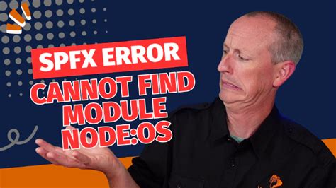 How To Fix The Spfx Error Cannot Find Module Nodeos