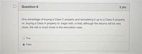 Solved One Advantage Of Buying A Class C Property And