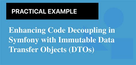 Enhancing Code Decoupling In Symfony With Immutable Data Transfer Objects Dtos Nikolay Nikolov