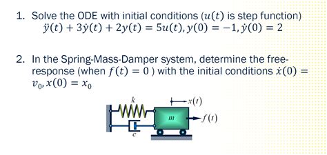 solved 1 solve the ode with initial conditions u t is