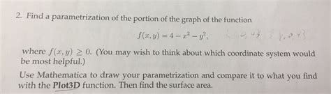 Solved 2 Find A Parametrization Of The Portion Of The Graph