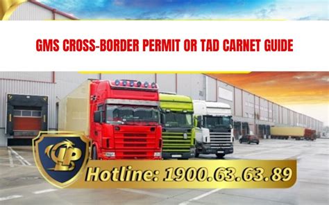 Gms Cross Border Permit Or Tad Carnet Guide